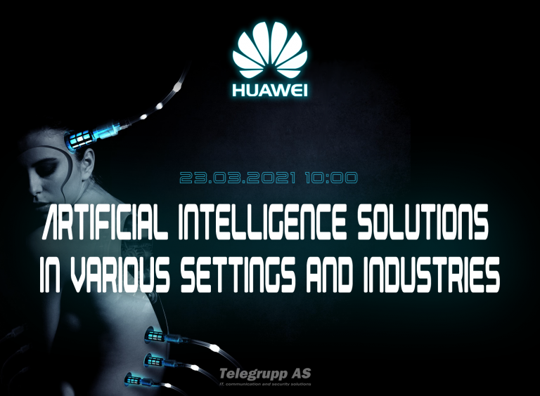 Huawei – Artificial Intelligence solutions in various settings and ...